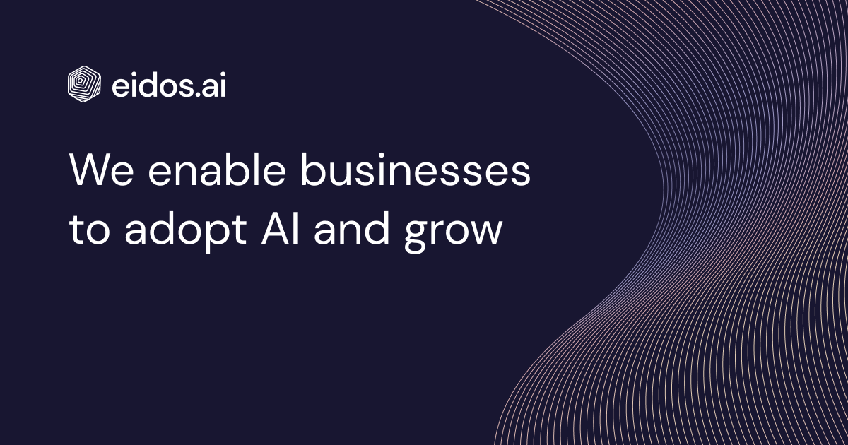 Eidos - End to end: A One-Stop Partner For Your Whole Journey